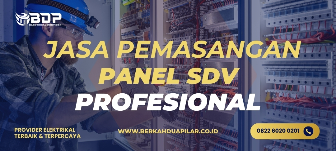 Jasa Pemasangan Panel SDP Terbaik NO.1 di Tahun 2025 - PT. Berkah Dua Pilar